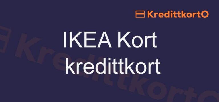 IKEA Kort kredittkort - Hvor bra er kortet? Les vår omtale
